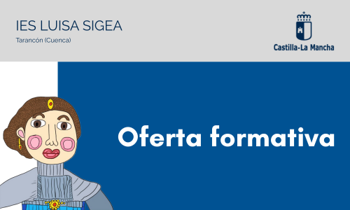 Oferta formativa | IES Luisa Sigea, Tarancón (Cuenca)